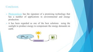 Role of photocatalysis in renewable energy. | PPTX