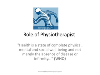 Role of Physiotherapist In Our Life | PPTX