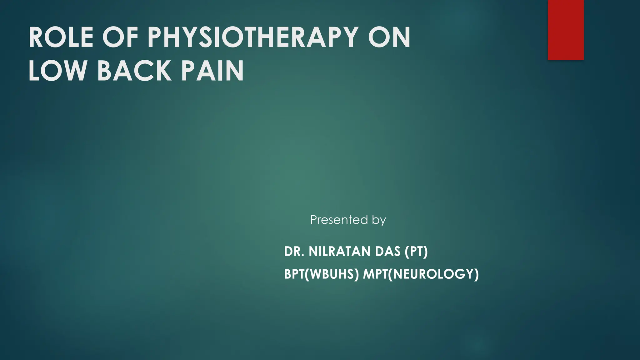 Role of Physiotherapy on Low Back Pain.pptx
