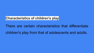 Role of play in enhancing development | PDF