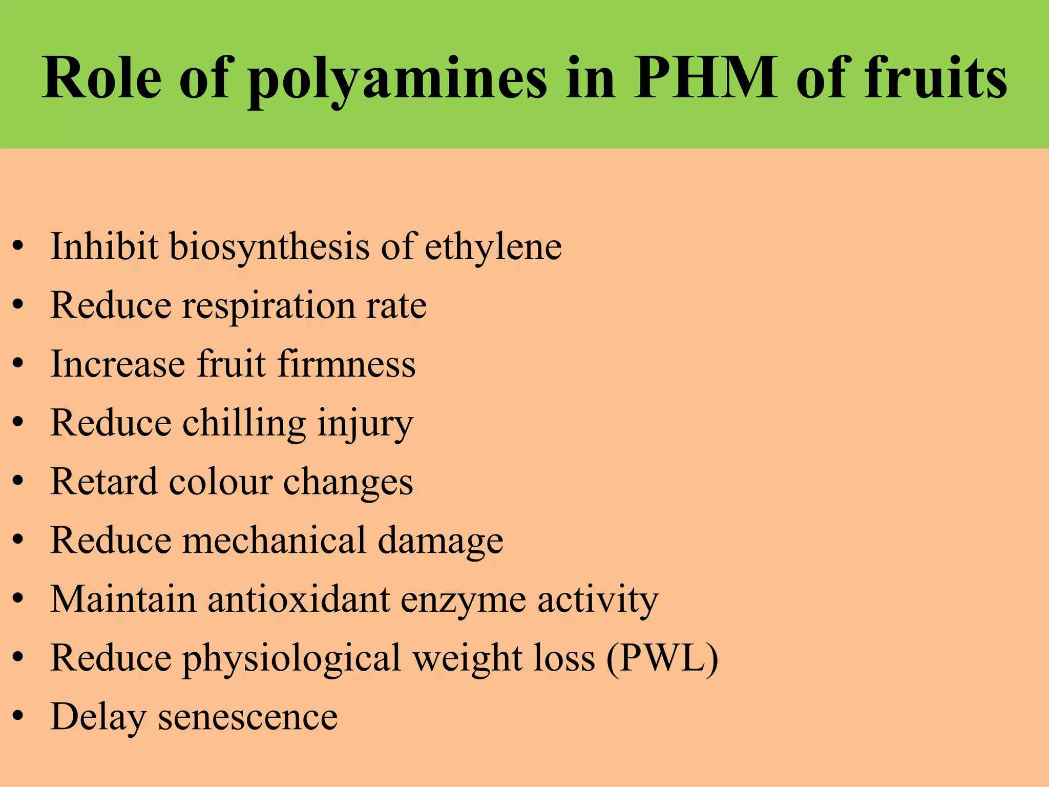 Role of polyamine in post harvest management of fruits | PPTX