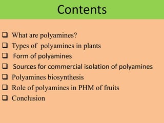 Role of polyamine in post harvest management of fruits | PPTX