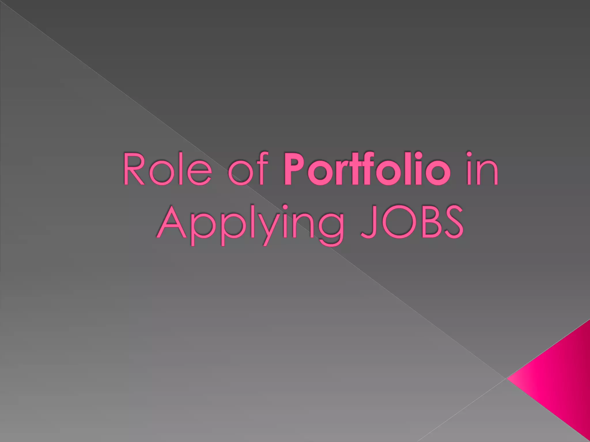 Role of portfolio while applying for jobs | PPTX