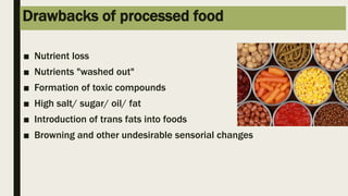 Role of processed food in human nutrition | PPTX