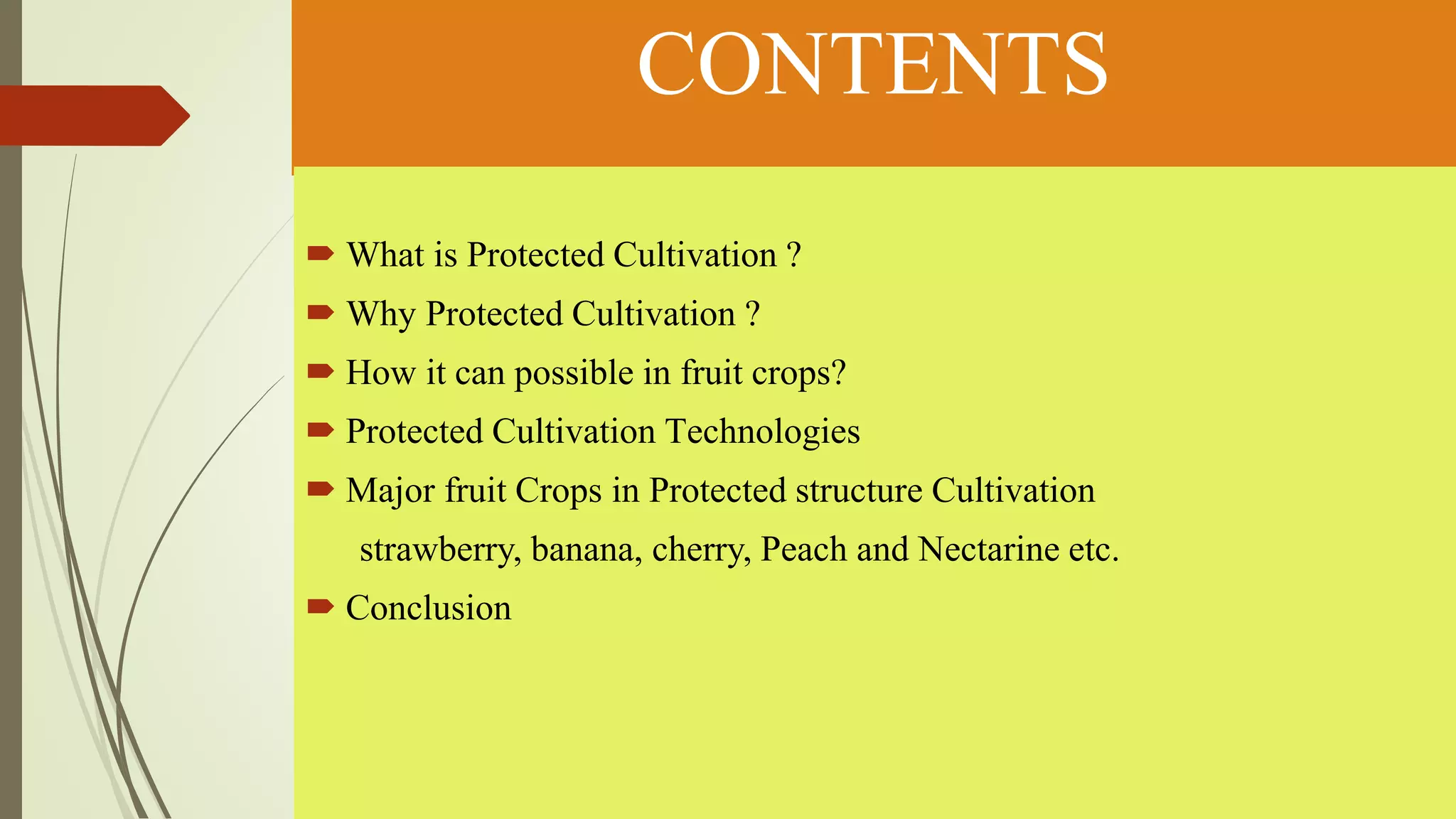 Role of protected cultivation in fruit crops | PPTX