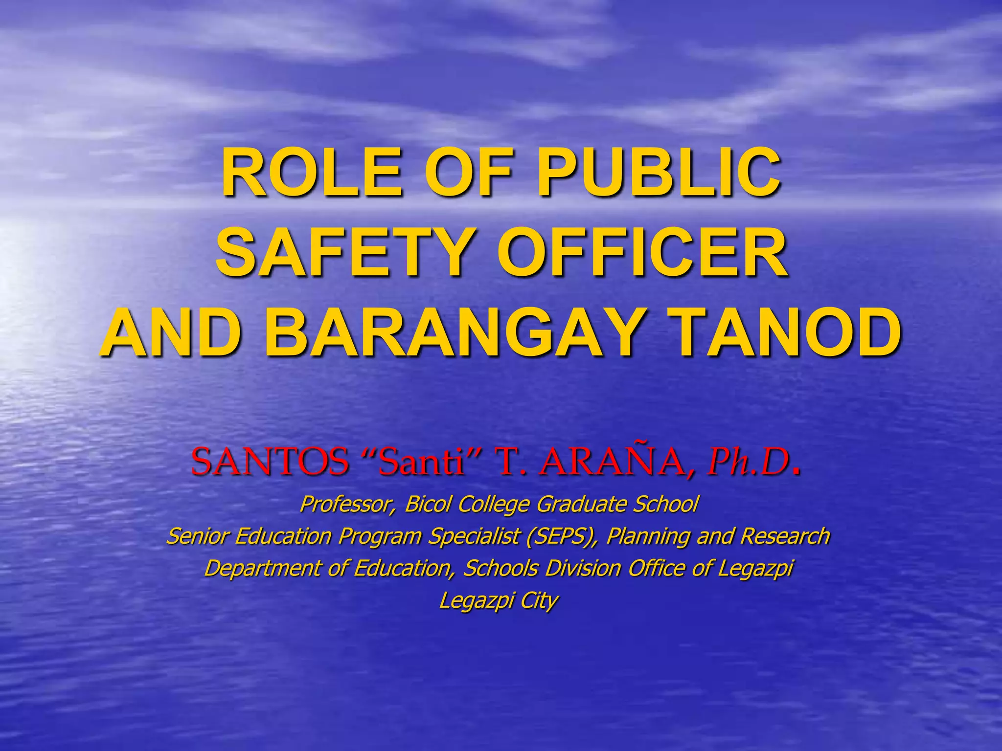 ROLE OF PUBLIC SAFETY OFFICER.ppt