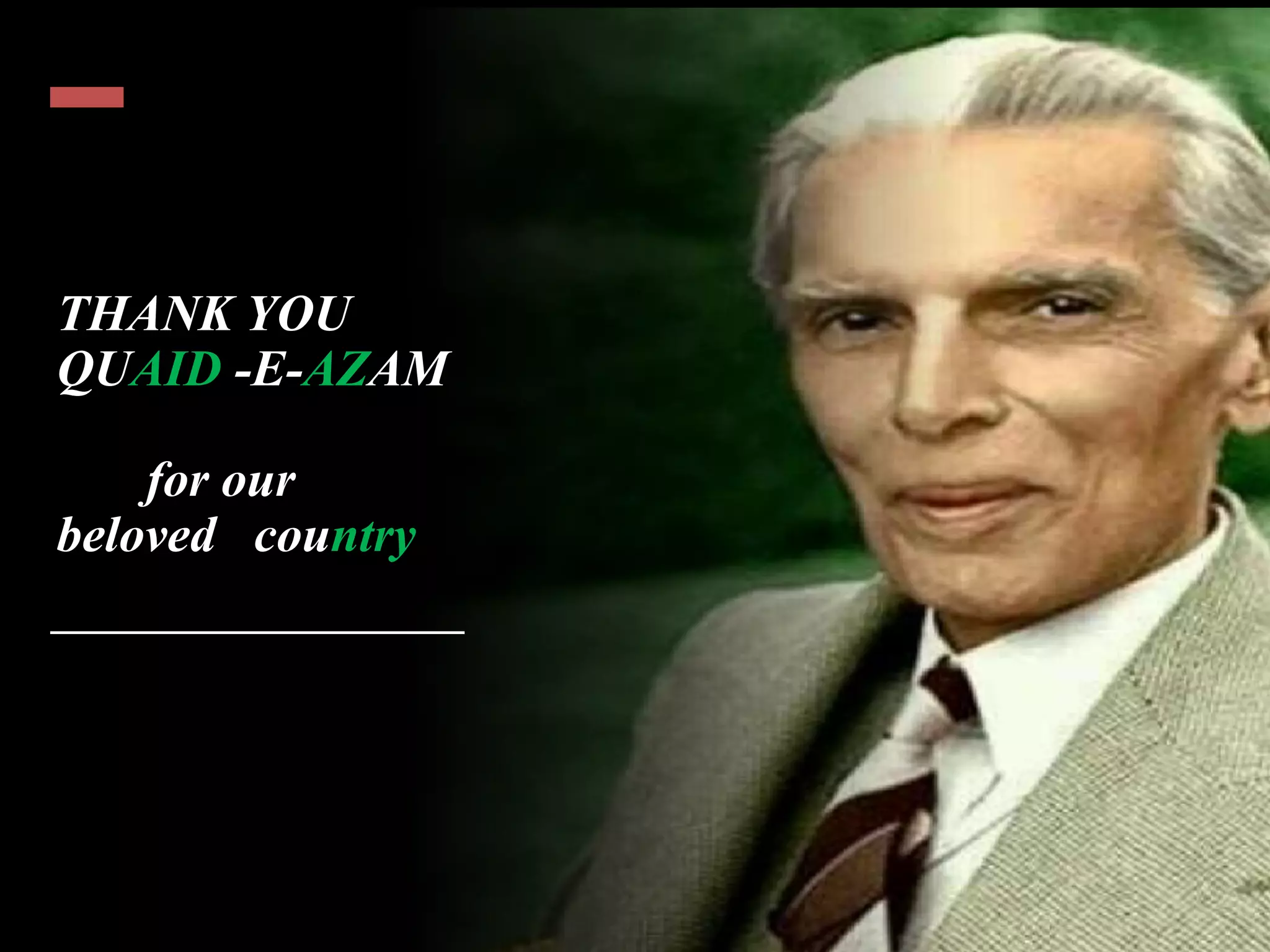 ROLE OF QUAID-E- AZAM IN PAKISTAN MOVEMENT.pptx