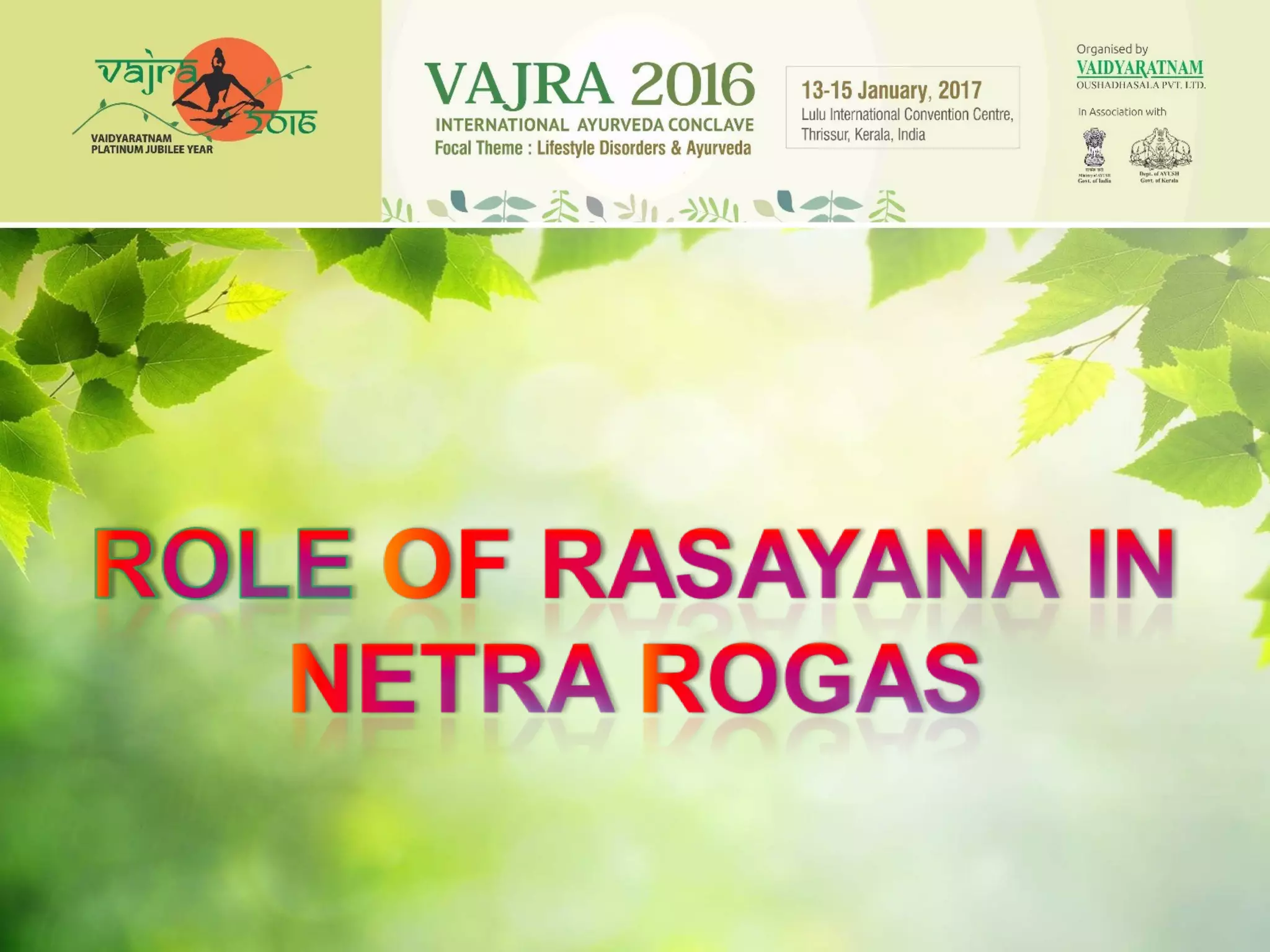 Role of Rasayana in Netra Roga | PPT