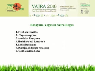 Role of Rasayana in Netra Roga | PPT