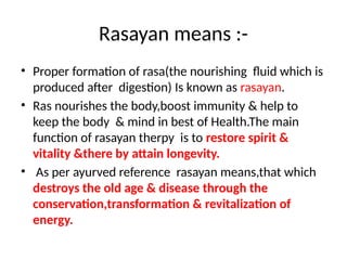 ROLE OF RASAYAN IN PREVENTION & DELAYING PROGRESSION.pptx