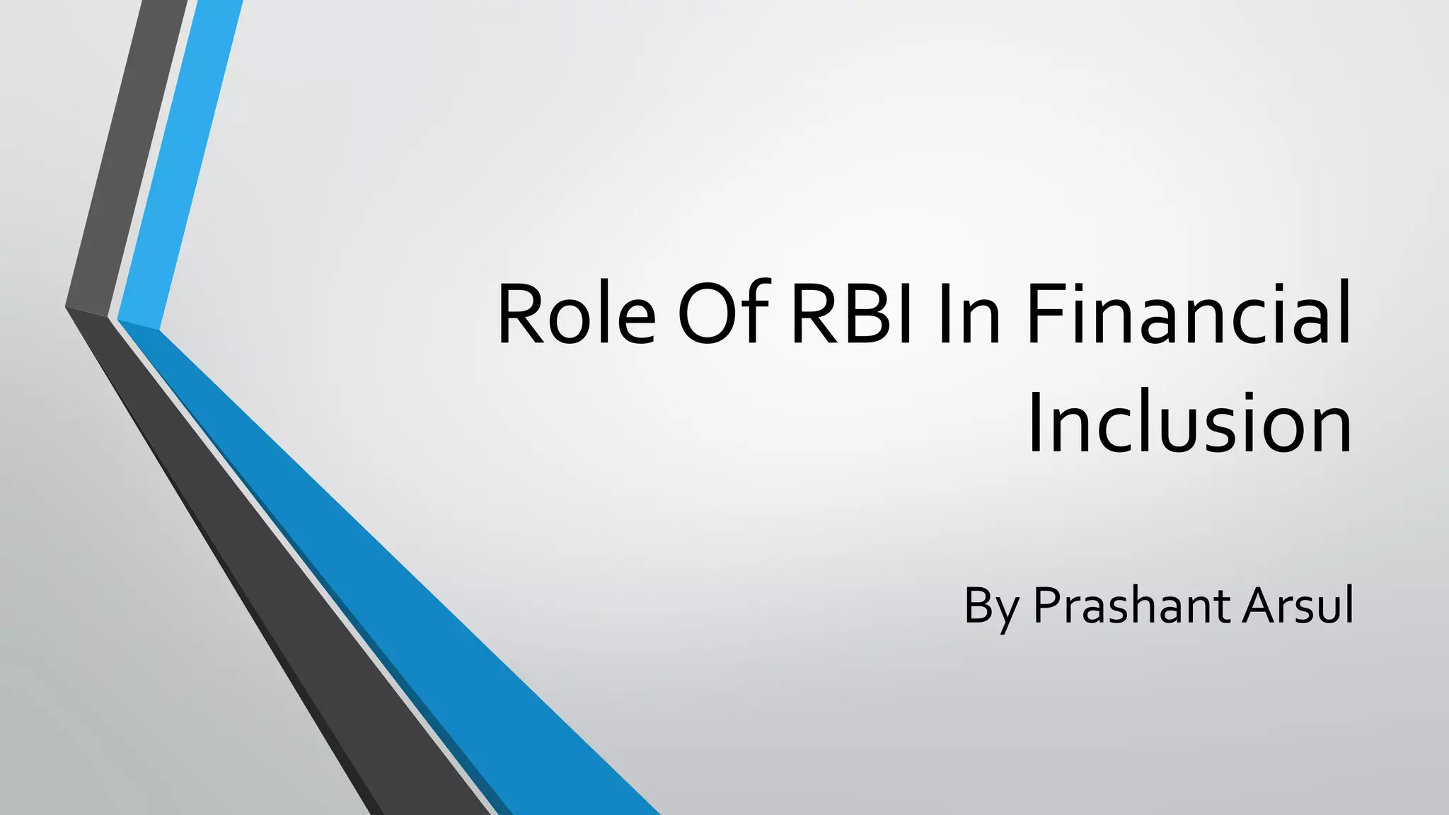 Role of RBI in financial inclusion | PPT