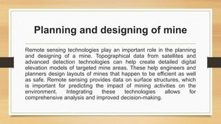 Role of Remote Sensing and Monitoring in Mining | PPTX