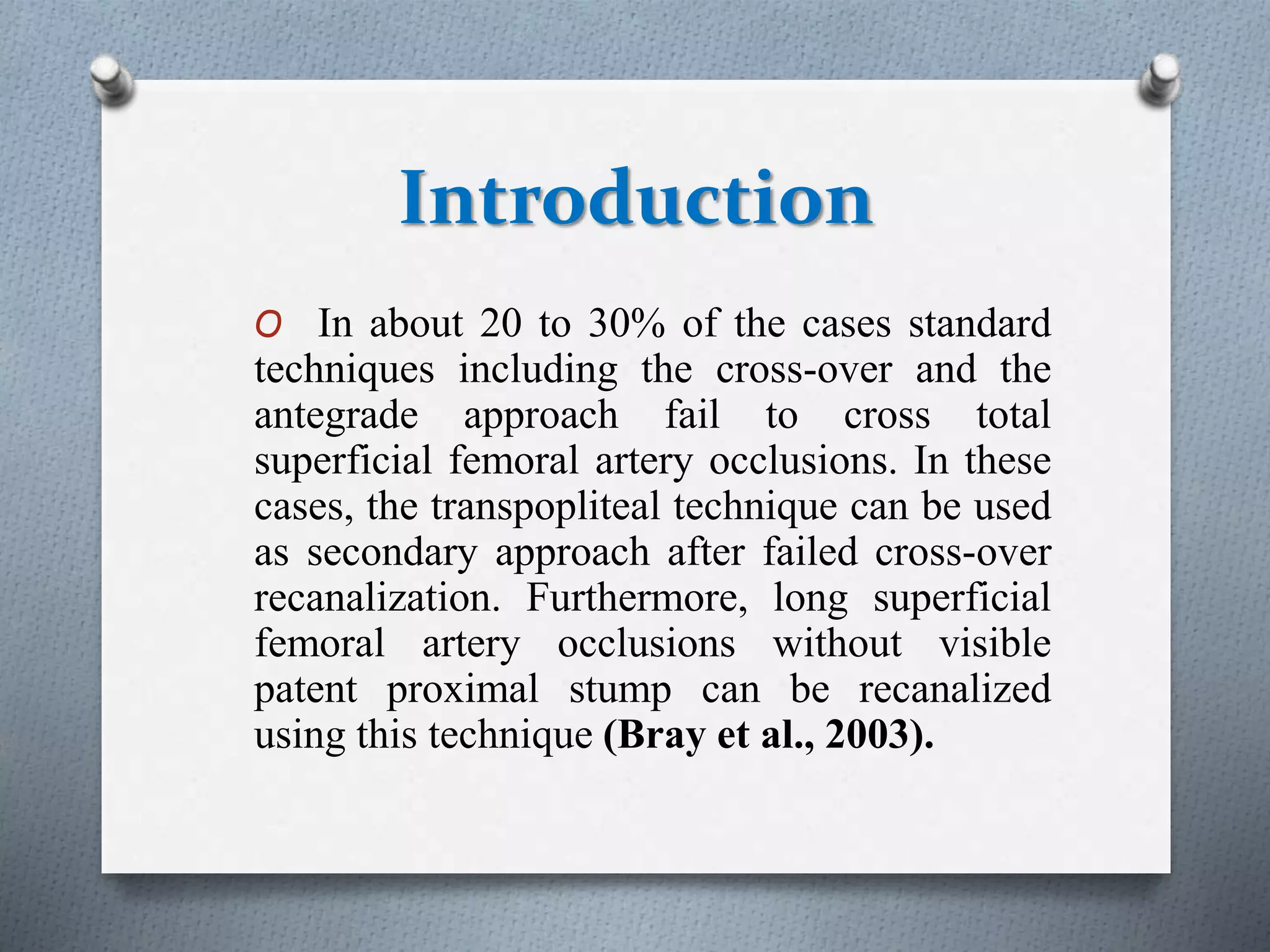 Role of retrograde transpopliteal angioplasty for superficial femoral ...