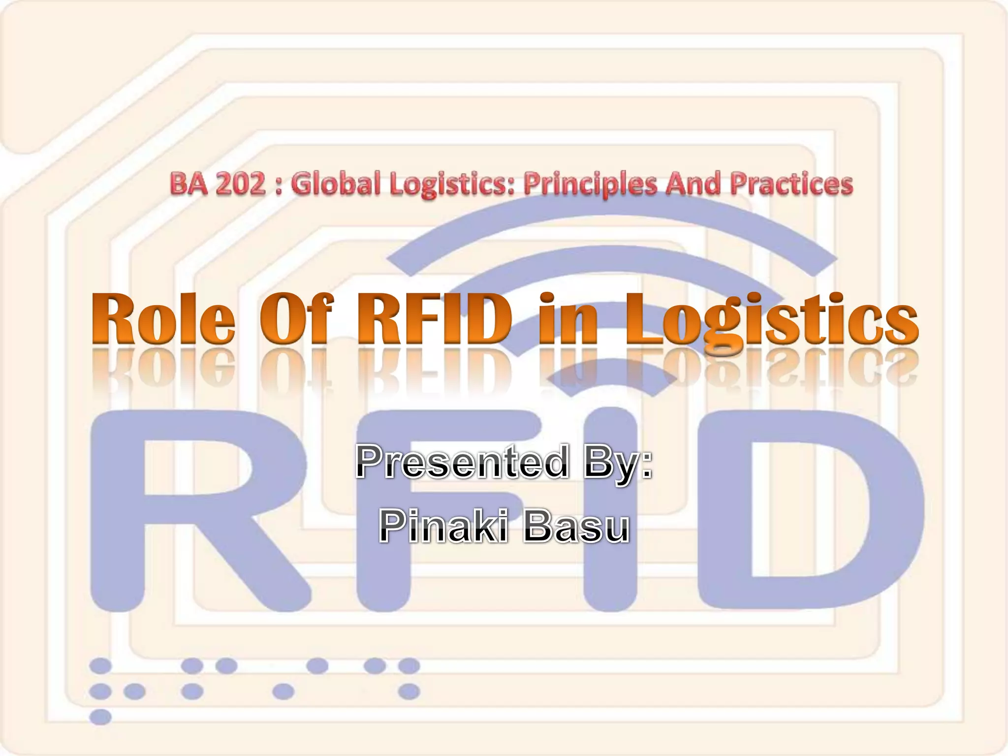 Role Of RFID In Logistics | PPTX | Technology & Computing