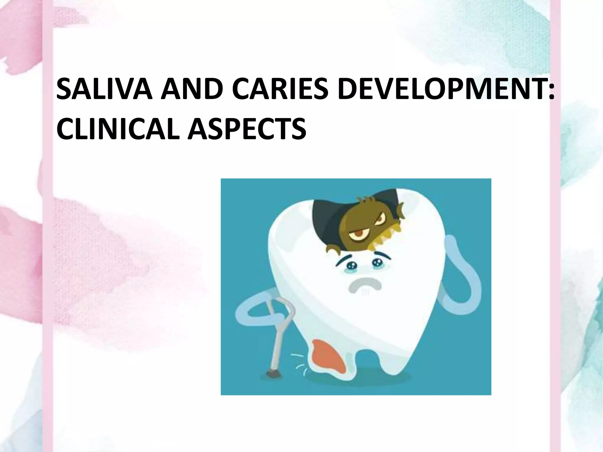 Role of saliva, ph, diet in caries.. | PPTX