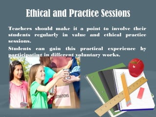 Role of school in incorporating values and ethics in student | PPT