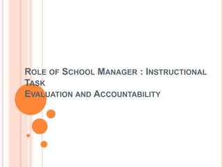 Role of school manager | PPTX