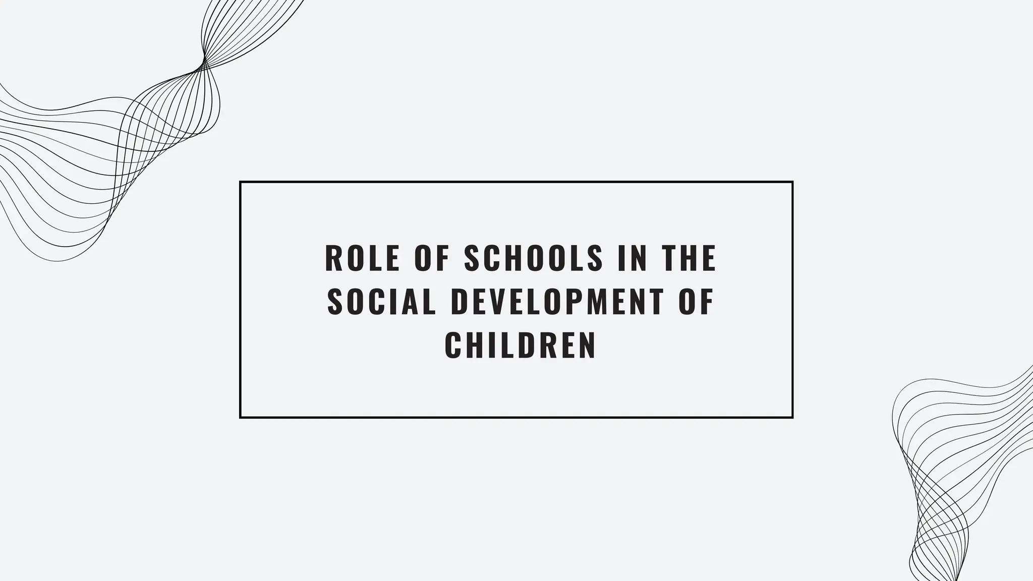 ROLE OF SCHOOLS IN THE SOCIAL DEVELOPMENT OF CHILDREN.pdf