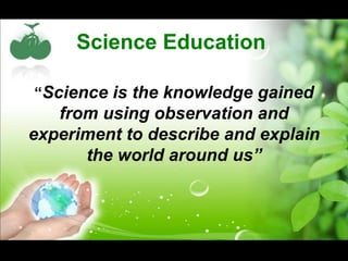 Role of science education | PPTX