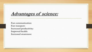 Role of science in modern world | PPTX