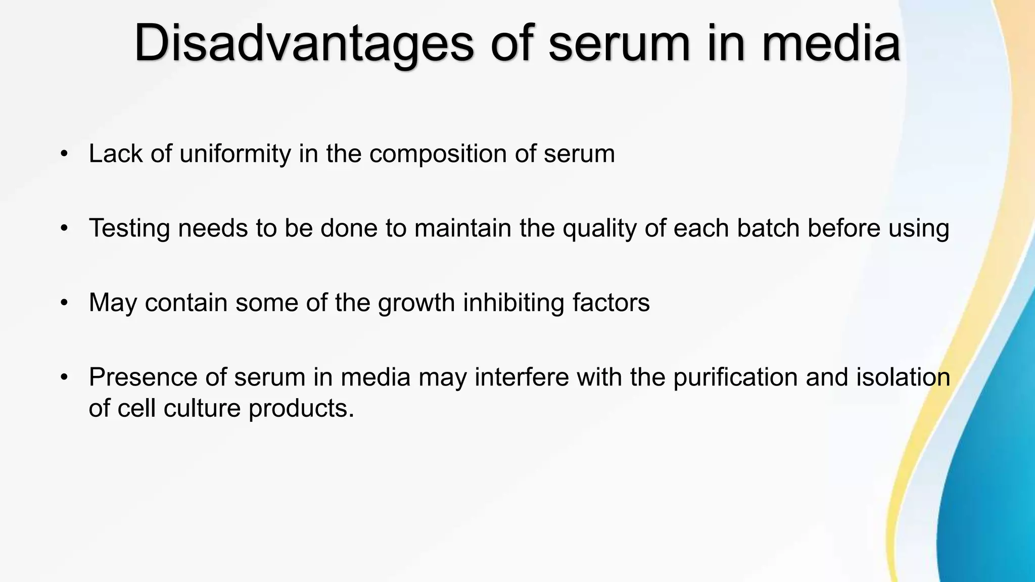 Role of serum and supplements in culture medium k.s | PPTX