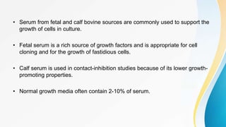 Role of serum and supplements in culture medium k.s | PPTX
