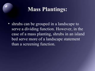 Role of shrubs in landscaping | PPT