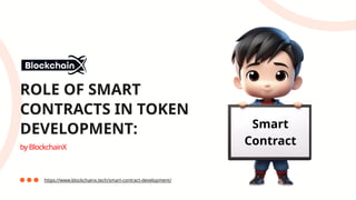 Role of Smart Contracts in Token Development .pptx