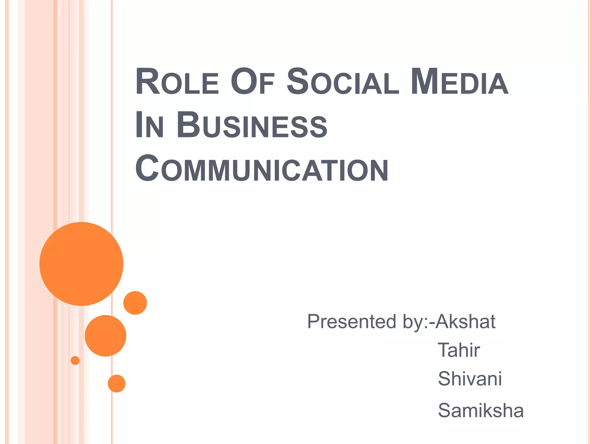 Role of social media in business communication | PPTX