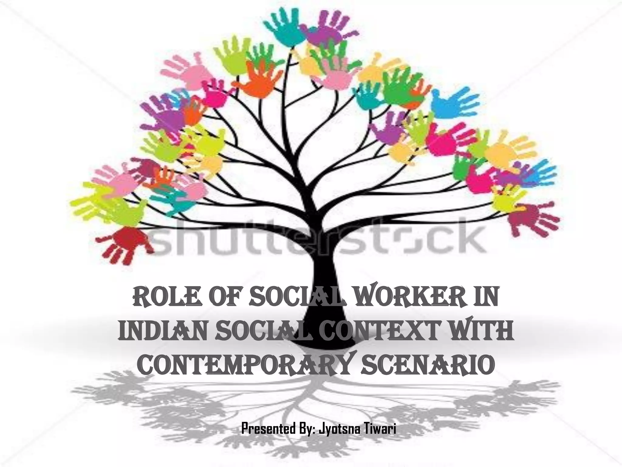 'Role of Social Workers in Indian Social Context with Contemporary ...