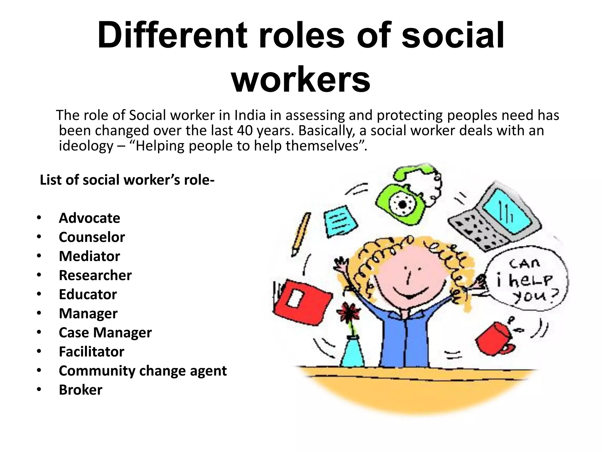 'Role of Social Workers in Indian Social Context with Contemporary ...