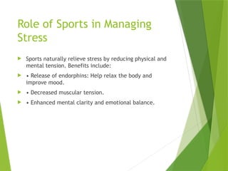 *12Role of Sports in Managing Stress.pptx