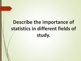 Role of Statistics in Scientific Research | PPTX