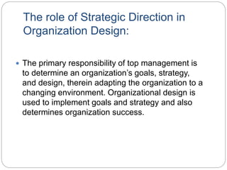 Role of strategic direction in organisational design | PPTX | Business ...