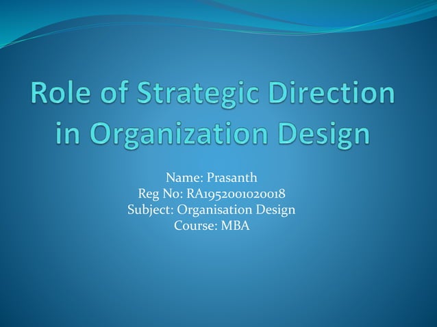 Role of Strategic Direction in Organization Design | PPTX | Business ...