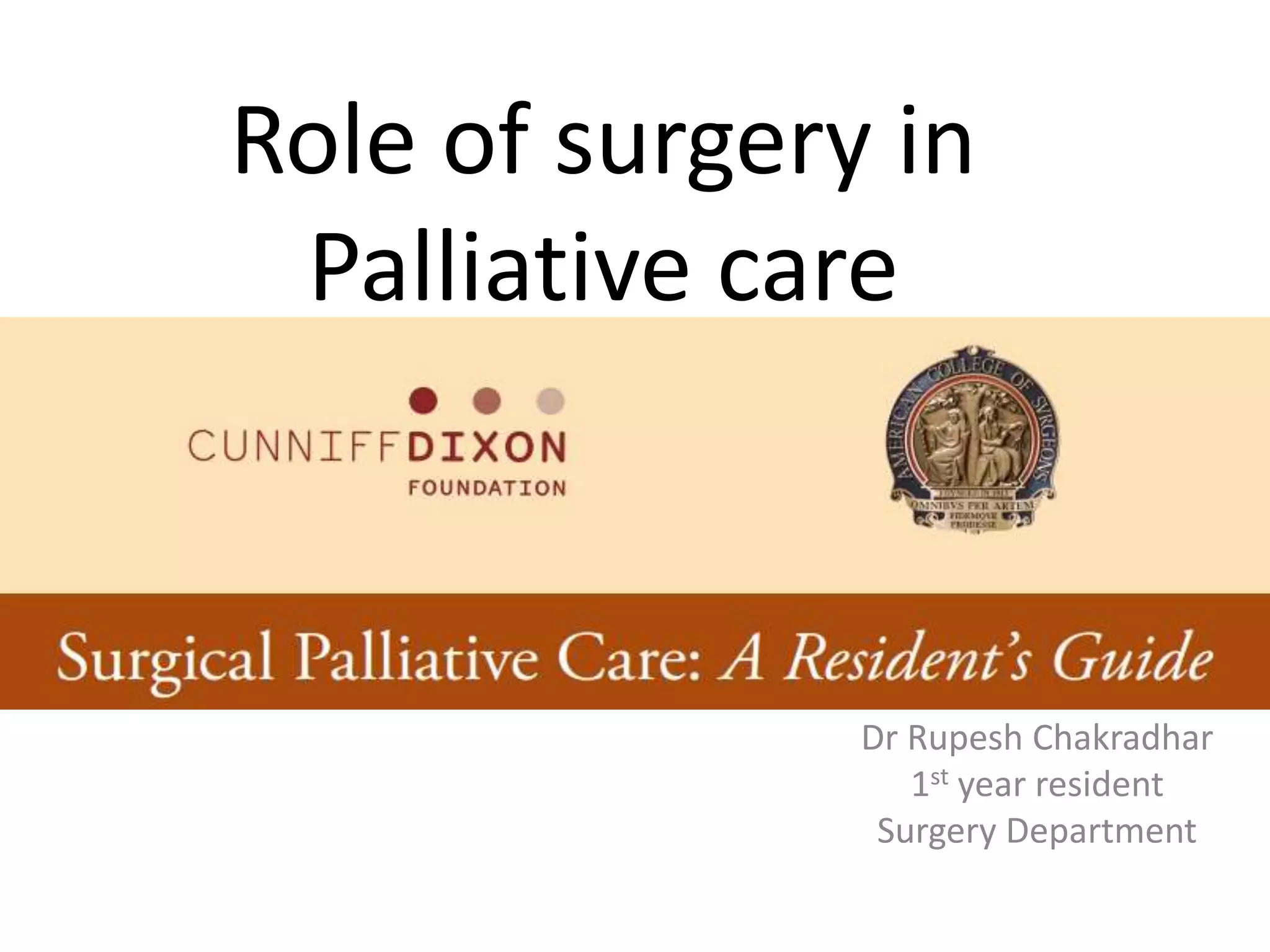 Role of surgery in palliative care | PPTX