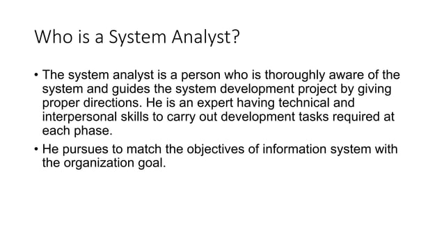 Role of System Analyst: Information Systems Analysis and Design | PPTX