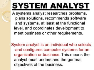 ROLE OF SYSTEM ANALYST IN SYSTEM ANALYSIS AND DESIGN.pptx