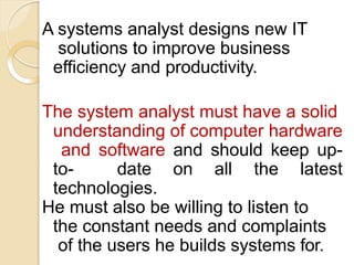 ROLE OF SYSTEM ANALYST IN SYSTEM ANALYSIS AND DESIGN.pptx