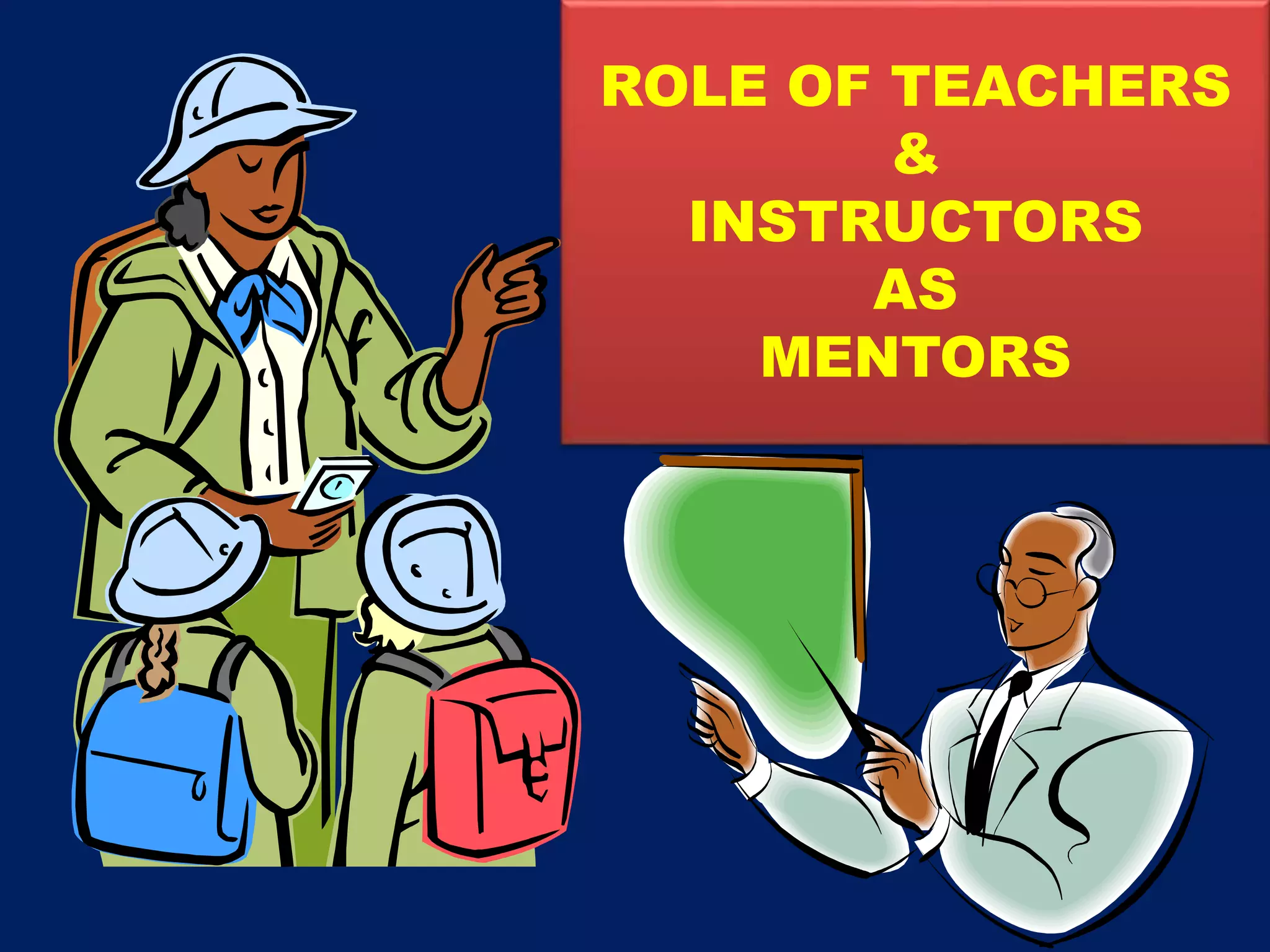 Role of teachers and instructors as mentors | PPTX