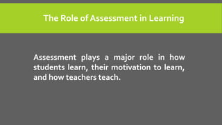 Role of teaching in assessment. | PPTX