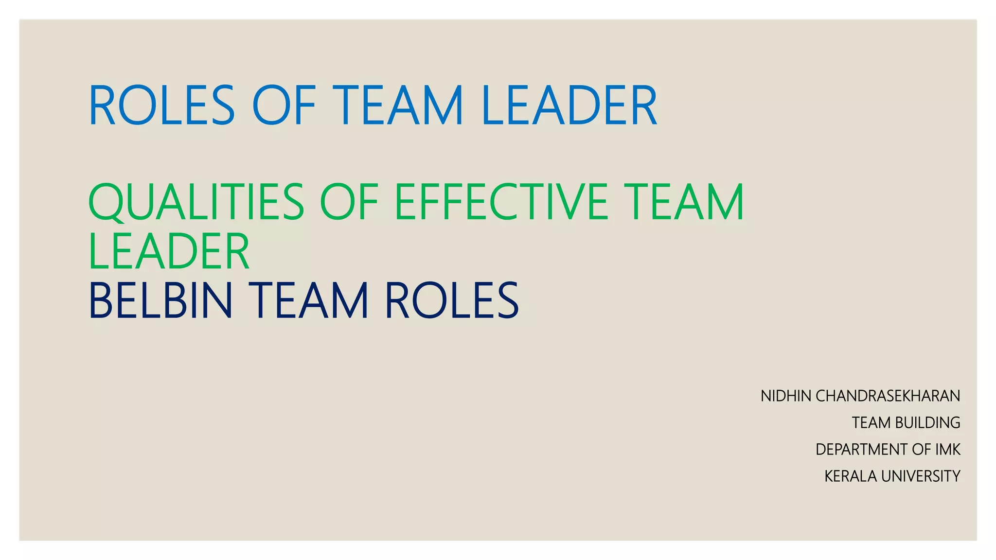 Role of team leader, Qualities of Effective Team Leader, Belbin Team ...