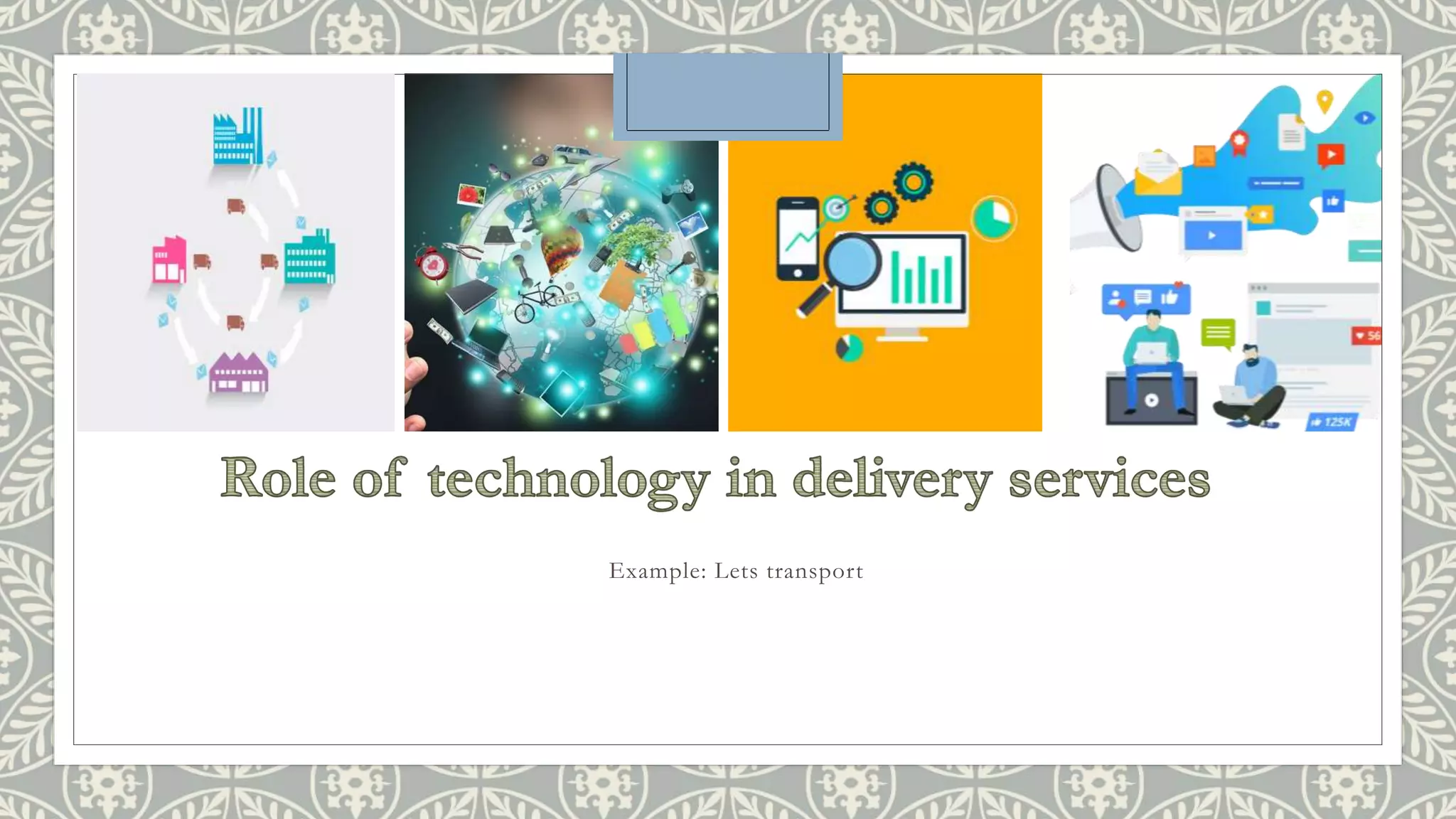Role of technology in delivery services | PPT