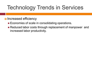 Role of technology in service operation | PPTX