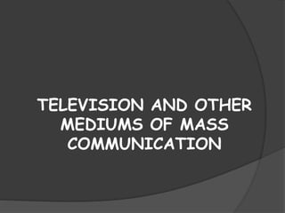Role of Television as a Mass Medium | PPTX