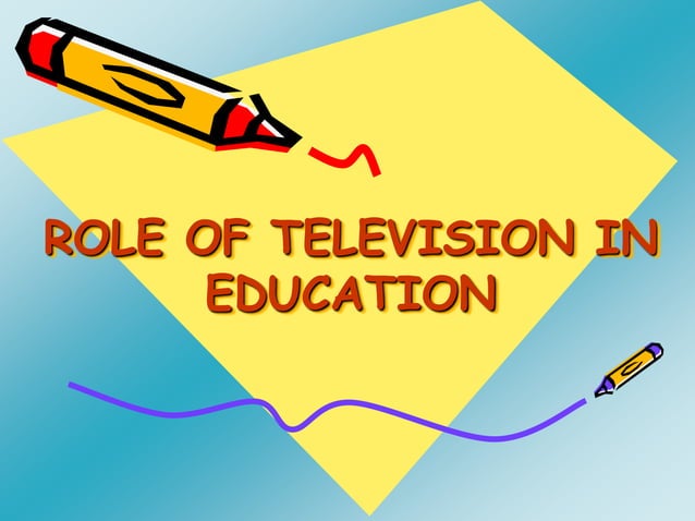 Role of television in education | PPT | History | Genres