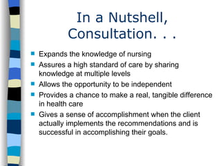 Role of the Advanced Practice Nurse As Consultant | PPT