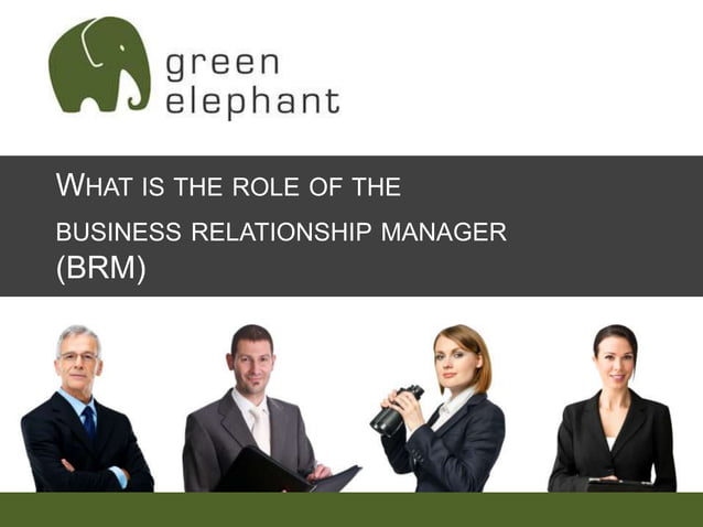 What is the role of the business relationship manager (BRM)? | PPTX ...