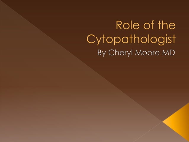 Role of the Cytopathologist | PPTX | Medical Health