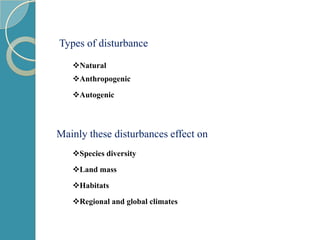 Role of the disturbance in shaping bio geography | PPTX | Geography ...